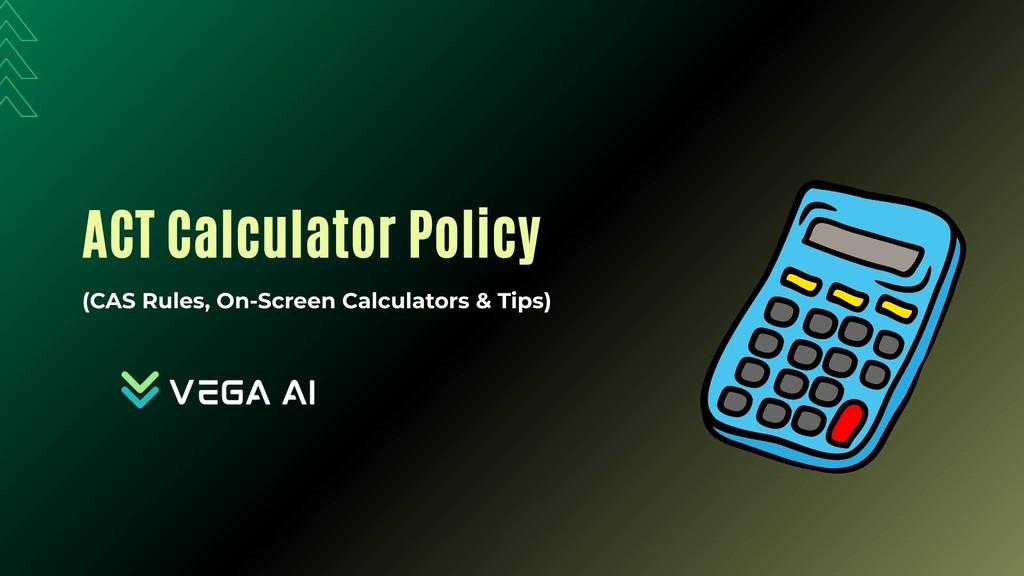 ACT Calculator Policy 2025: Permitted Calculators, CAS Rules, On-Screen ...