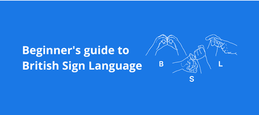 Beginner's guide to British Sign Language (BSL) | Zen Educate