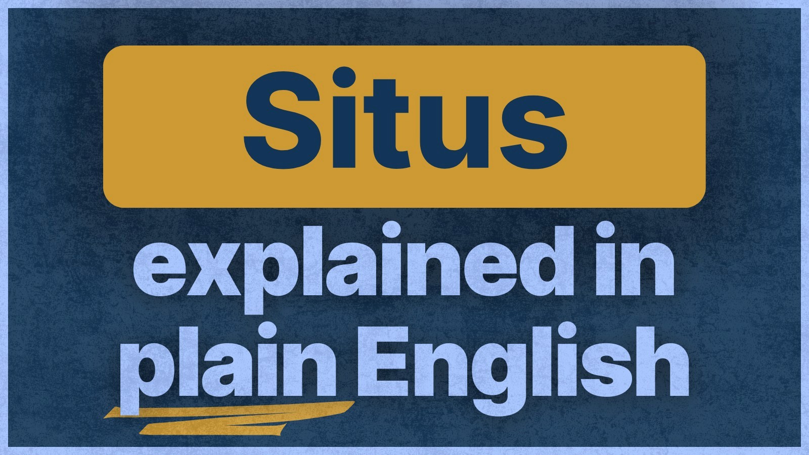 Understanding Situs: The Real Estate Location Factor