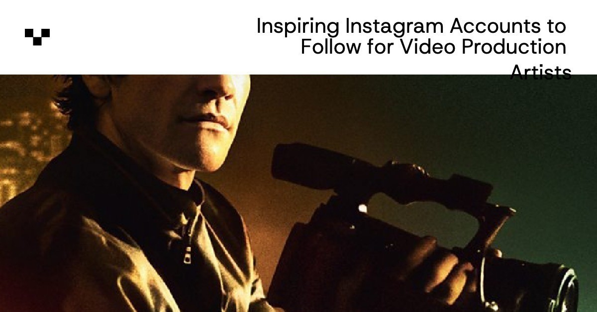 Inspiring Instagram Accounts to Follow for Video Production Artists - Vagon