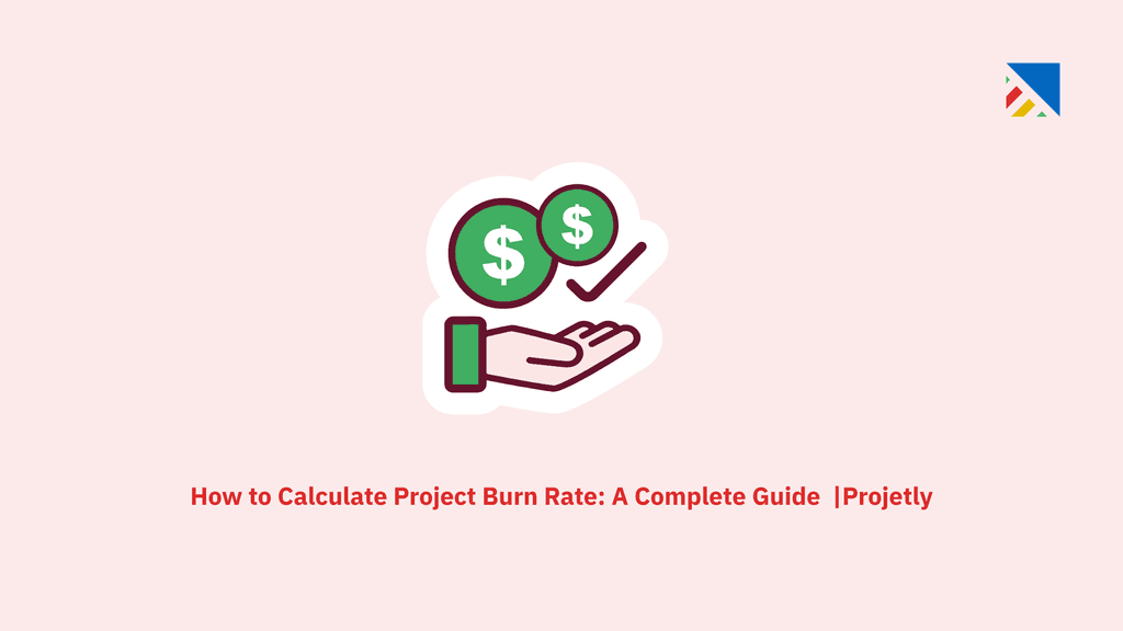 How to Calculate Project Burn Rate: A Complete Guide