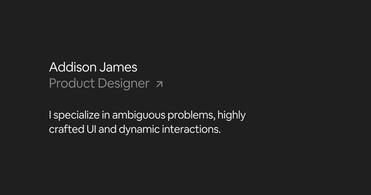 Addison James - Product Designer