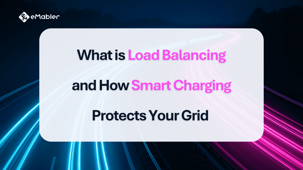 EV Load Balancing: How Smart Charging Protects Your Grid