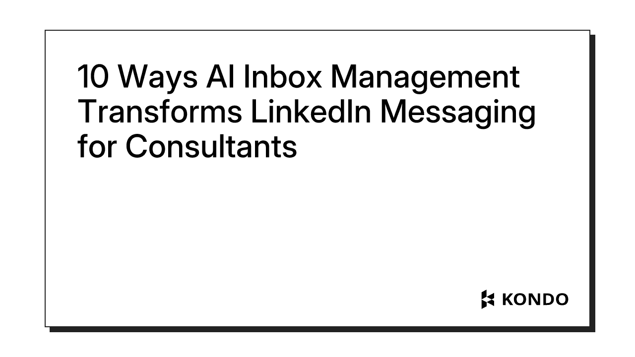 10 Ways AI Inbox Management Transforms LinkedIn Messaging for ...