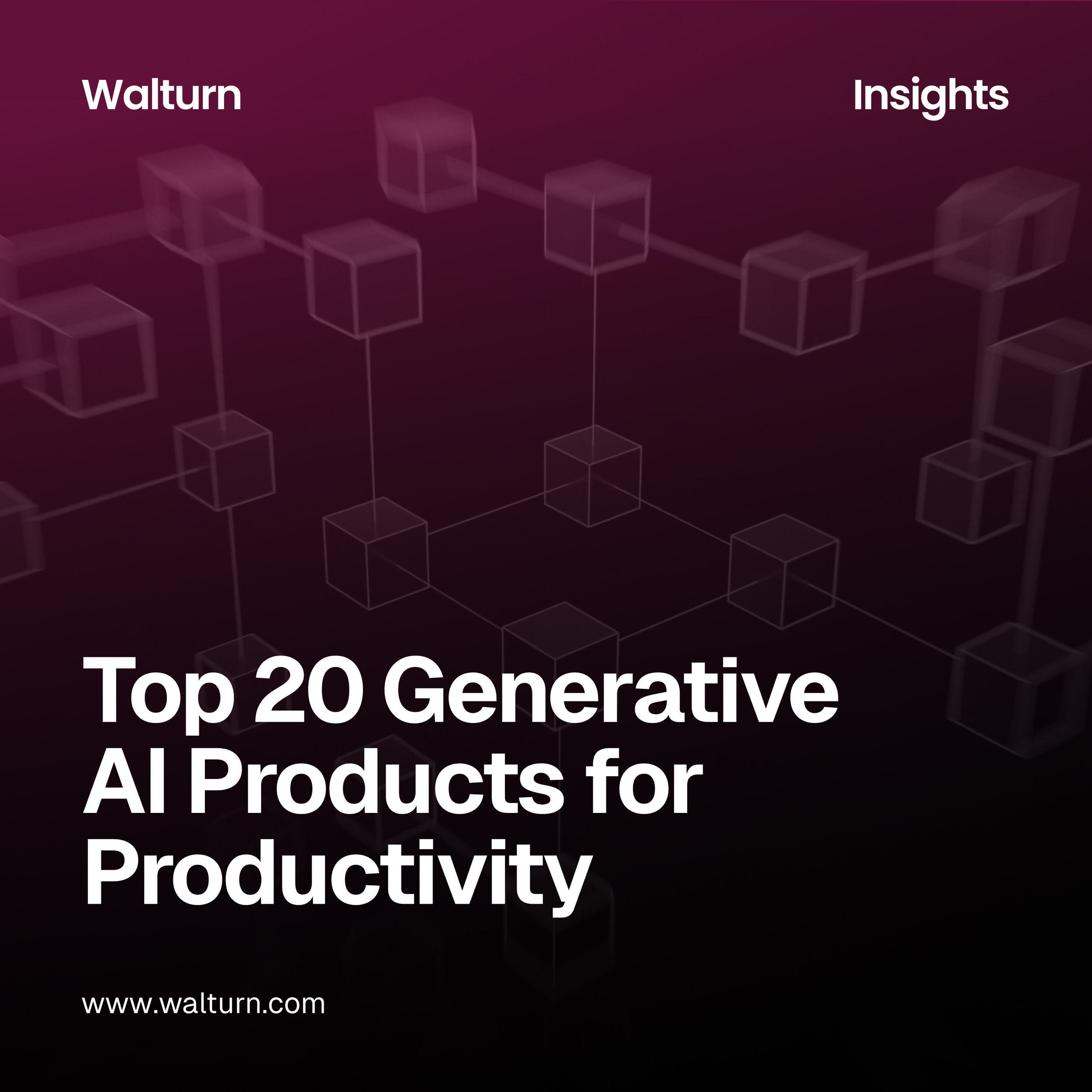 Top 20 Generative AI Products for Productivity - Walturn Insight