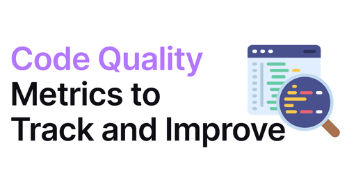 15 code quality metrics to track and improve in 2025 - CodeAnt AI