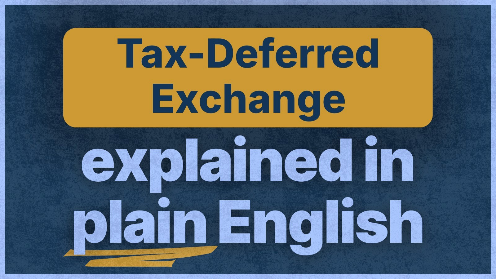 Tax-Deferred Exchange: Your Guide to Smart Real Estate Moves