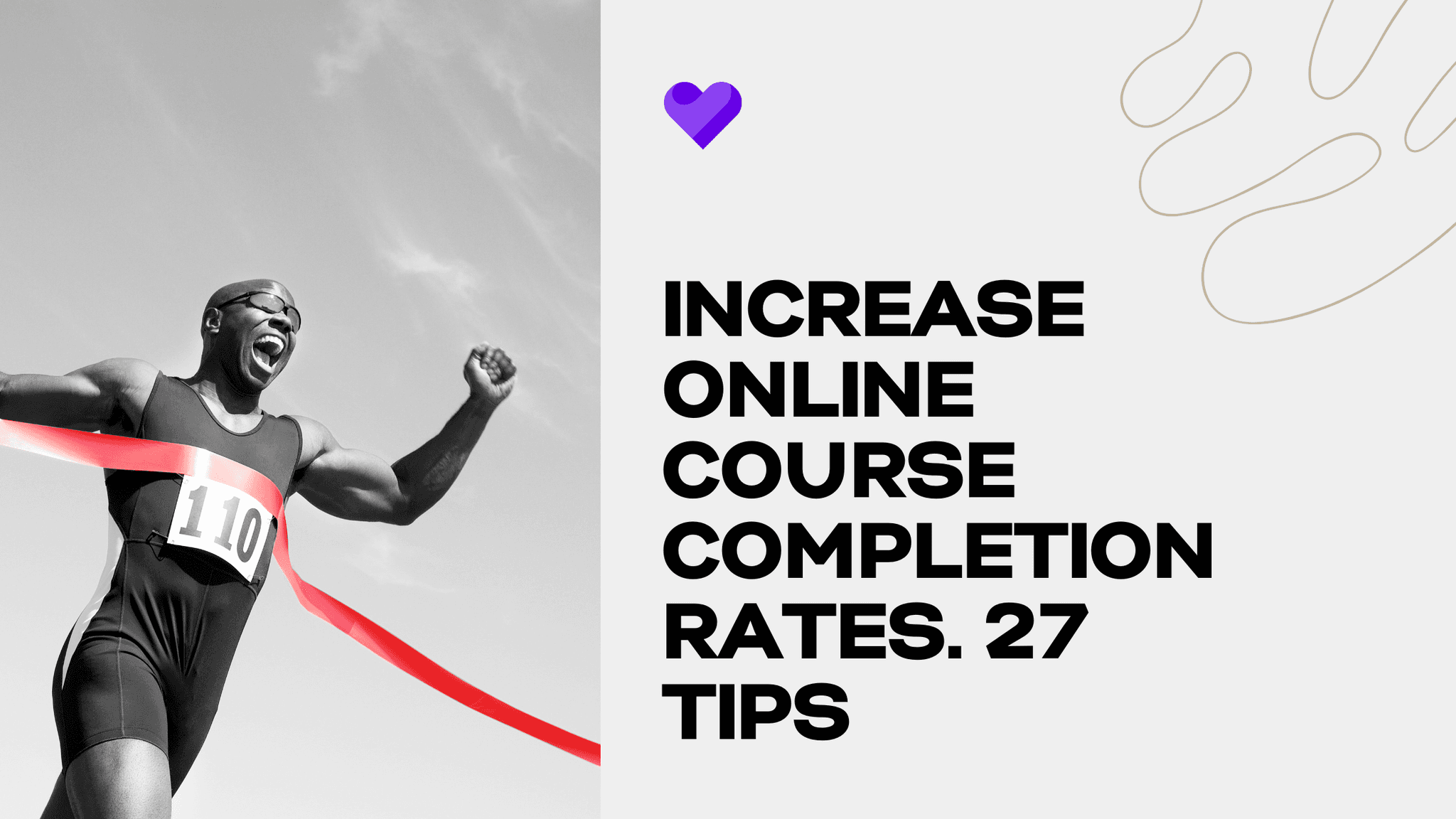 27 ways to increase your online course completion rates - Senja