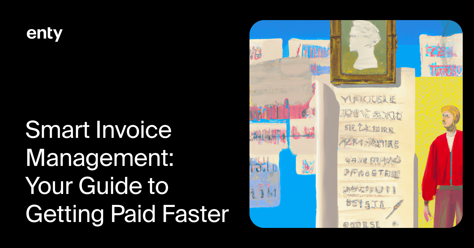 How to Master Invoice Management: A Simple Guide for Small Business Owners