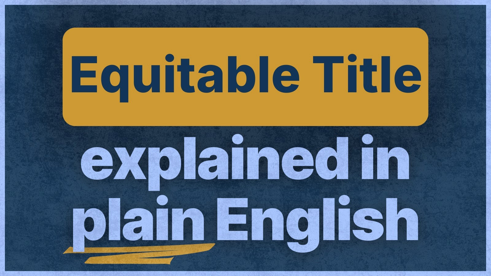 Understanding Equitable Title: Real Estate Ownership Rights