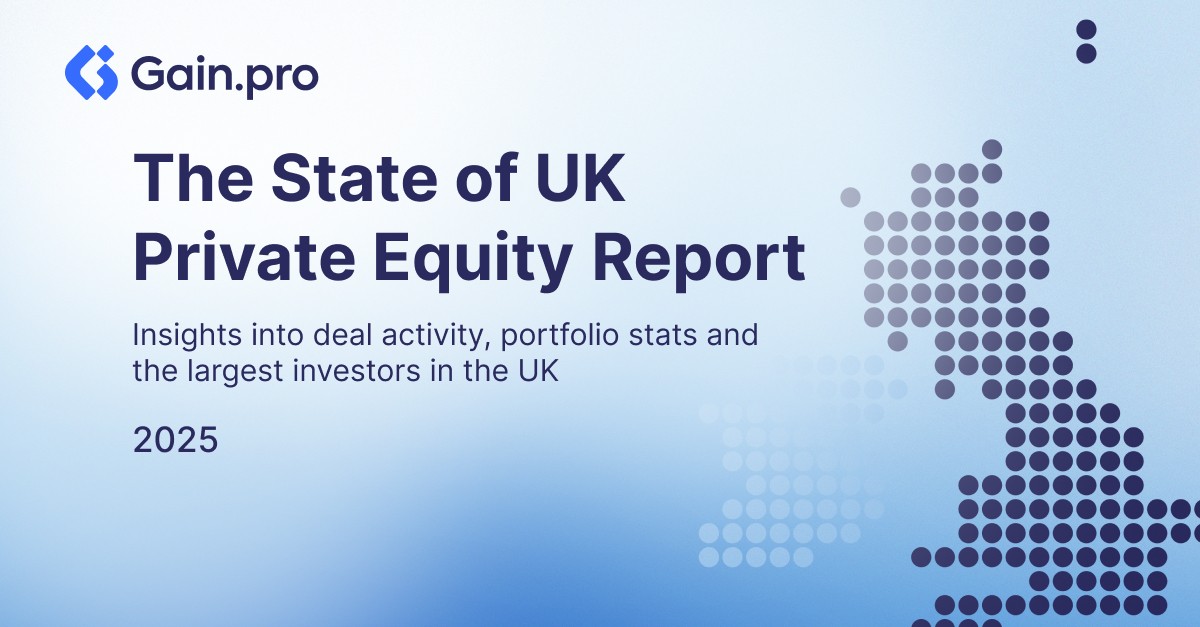 The State of UK Private Equity: 2025 | Gain.pro
