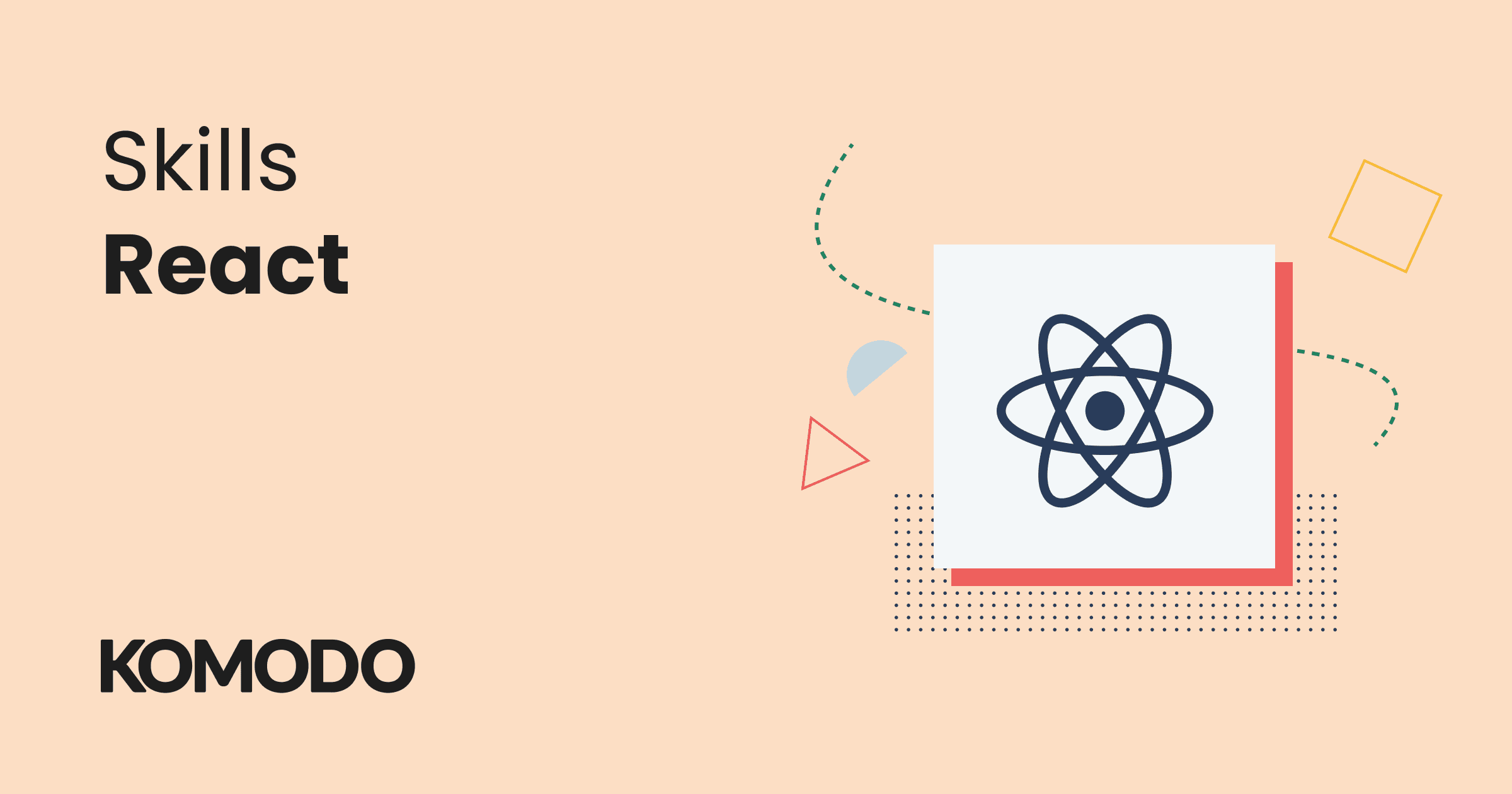 React JS Development | Skills | Komodo Digital
