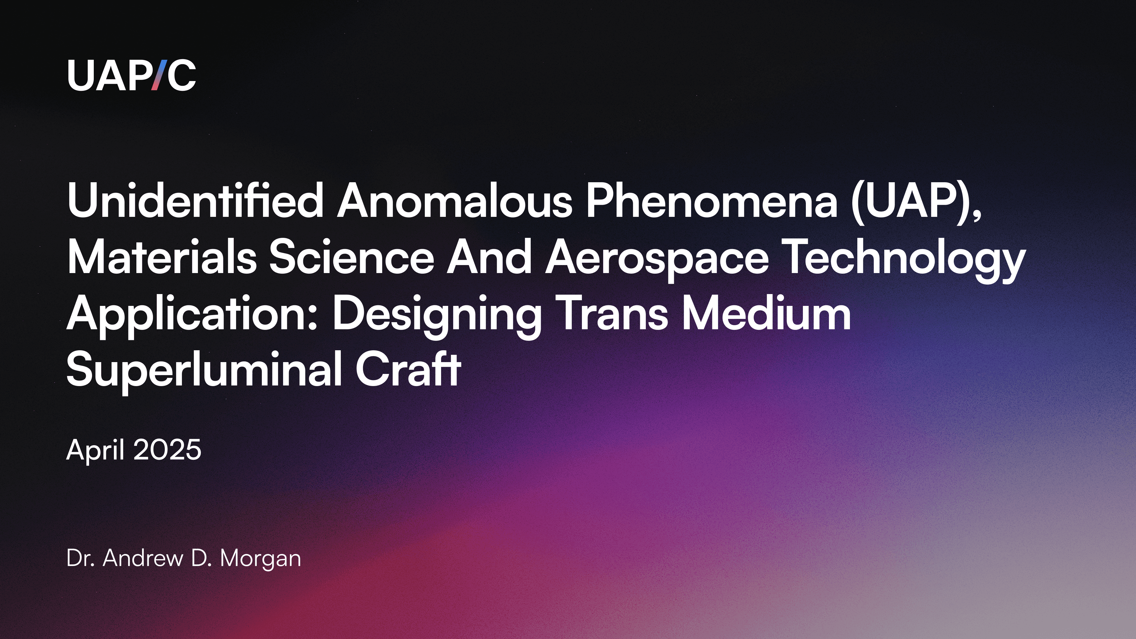 Unidentified Anomalous Phenomena (UAP), Materials Science And Aerospace ...