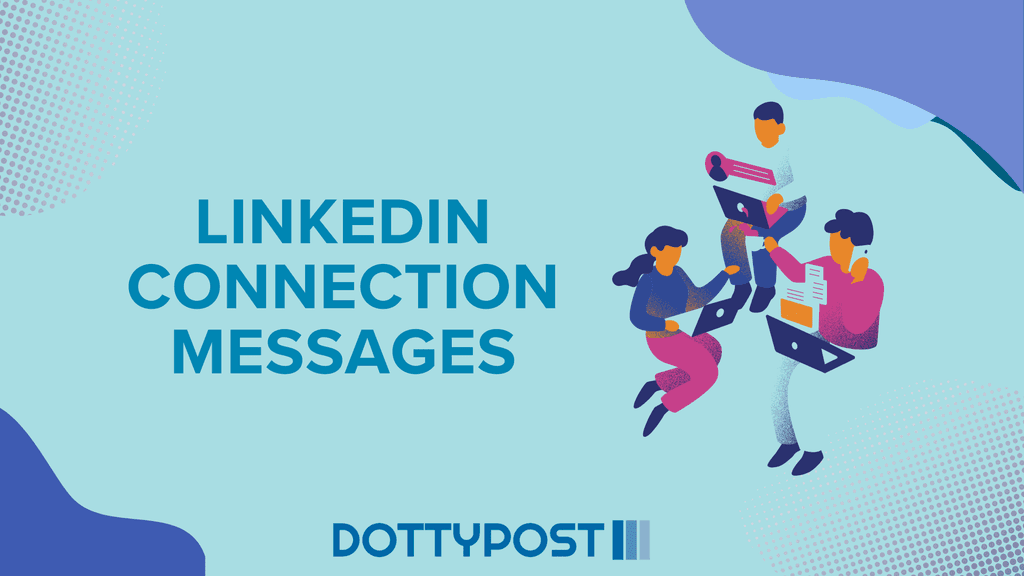 6 Tips for Effective LinkedIn Connection Messages - DottyPost