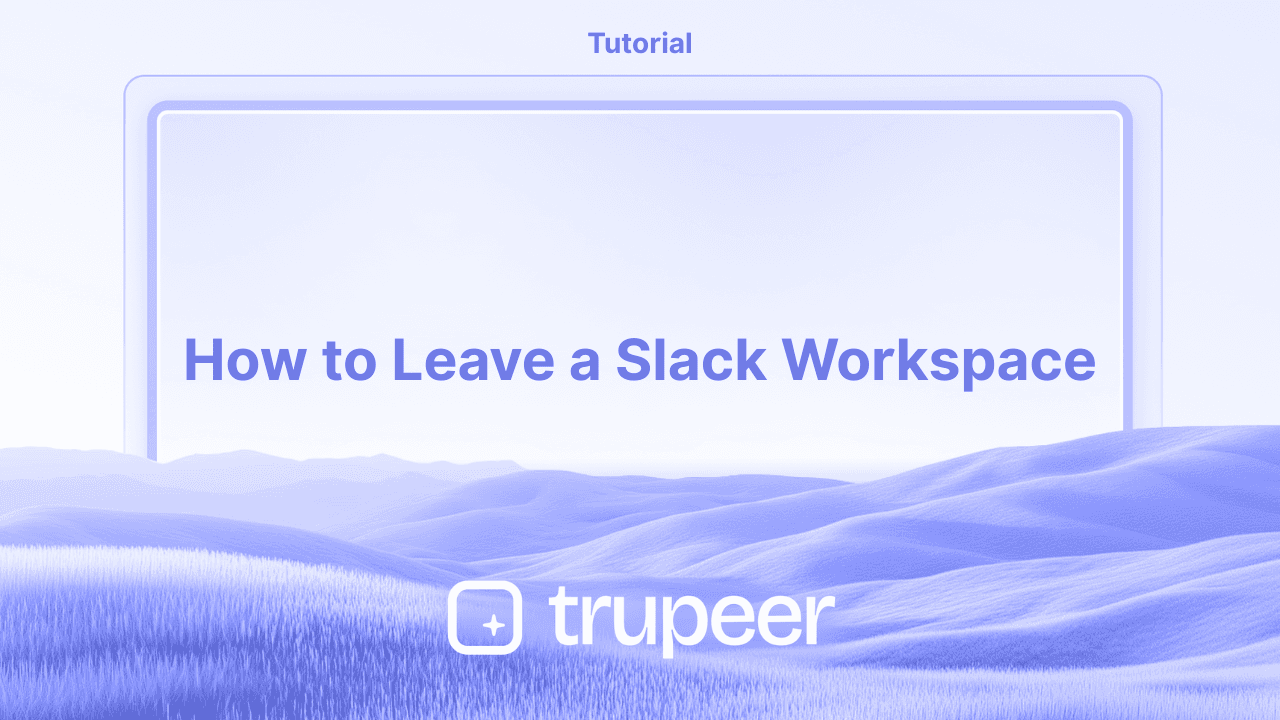 How to Leave a Slack Workspace - 1 minute video guide
