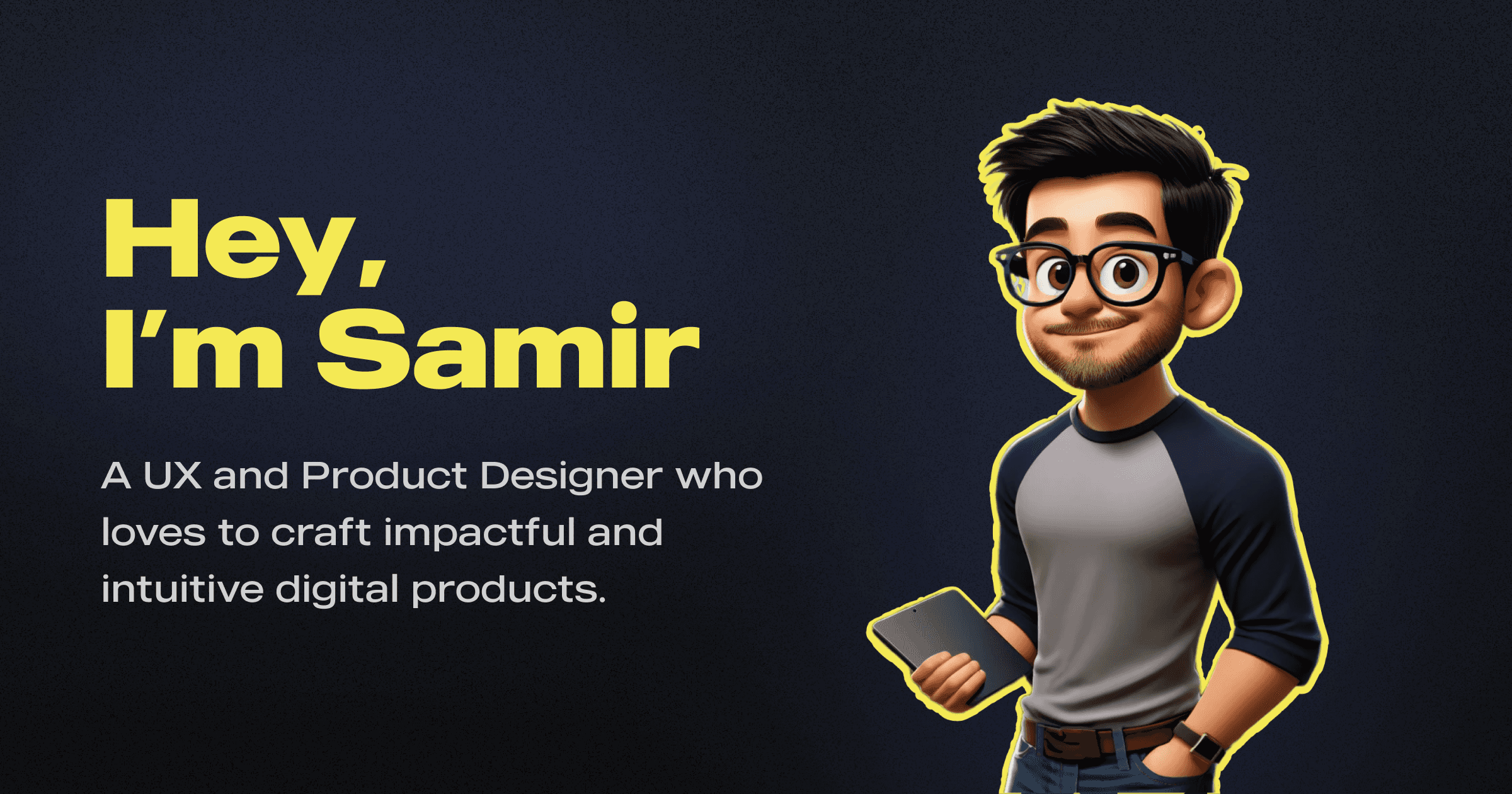 Samir Arora - User Experience Designer