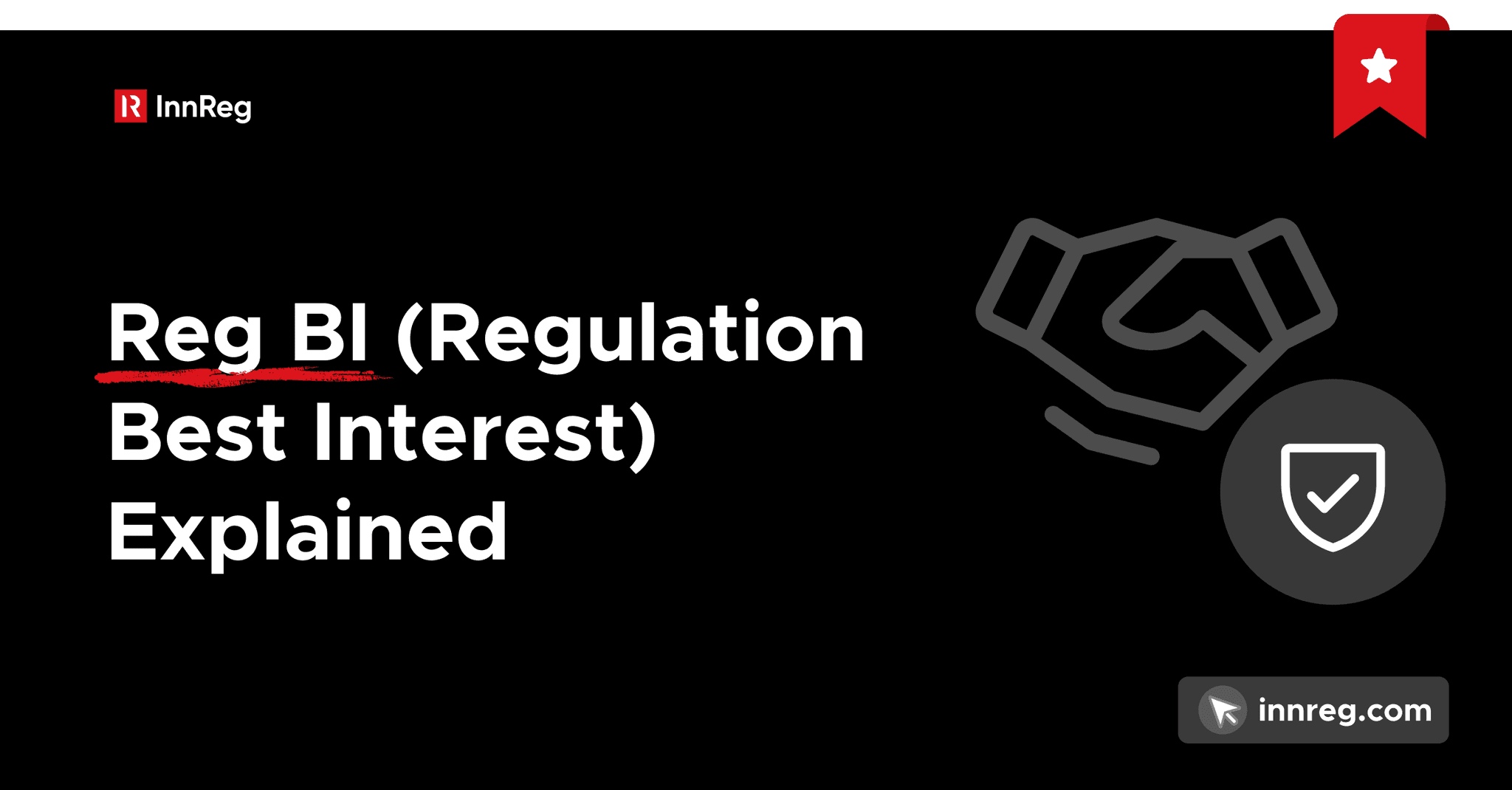 Reg BI (Regulation Best Interest) Explained