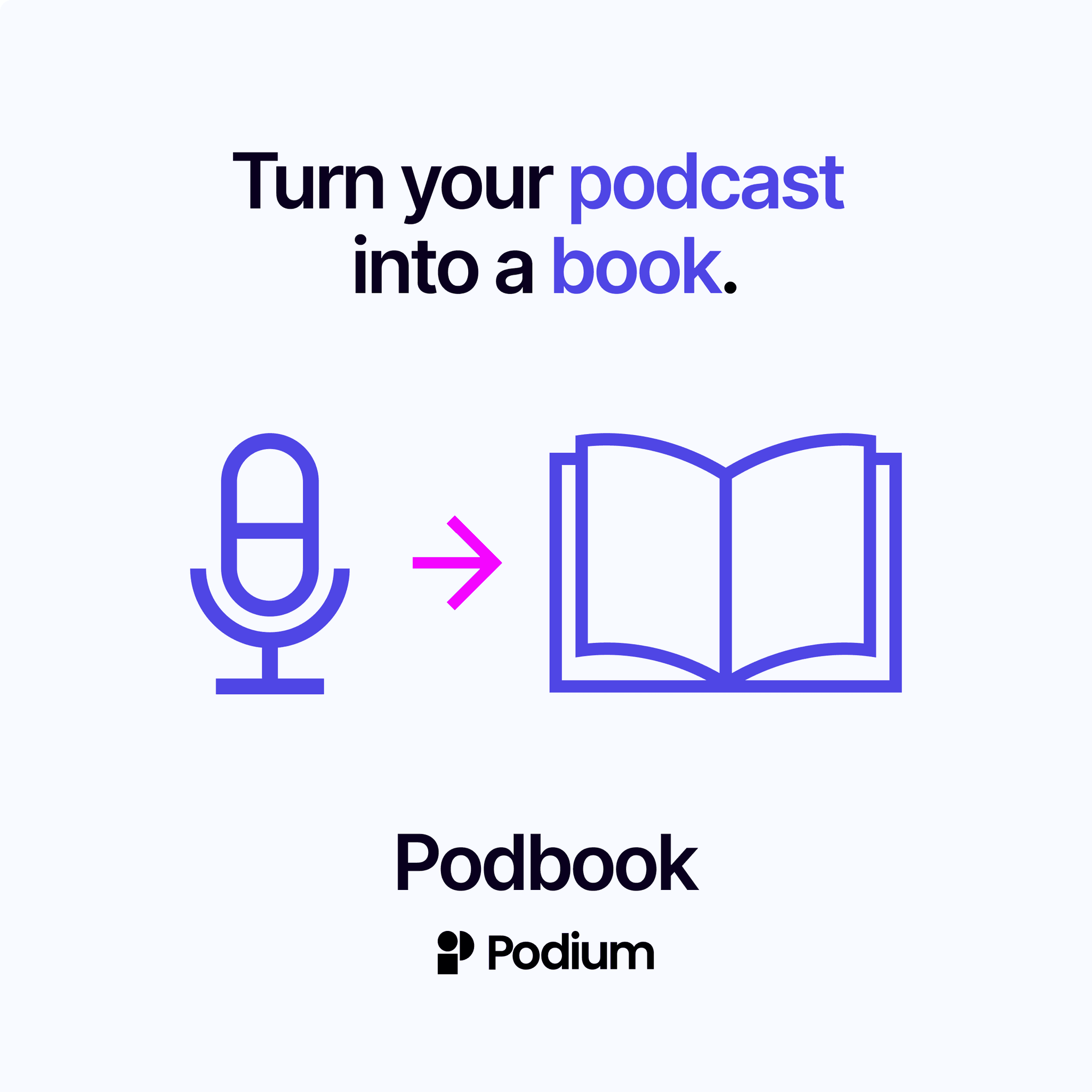 Podium Announces Podbook: A new AI tool that transforms podcasts into ...