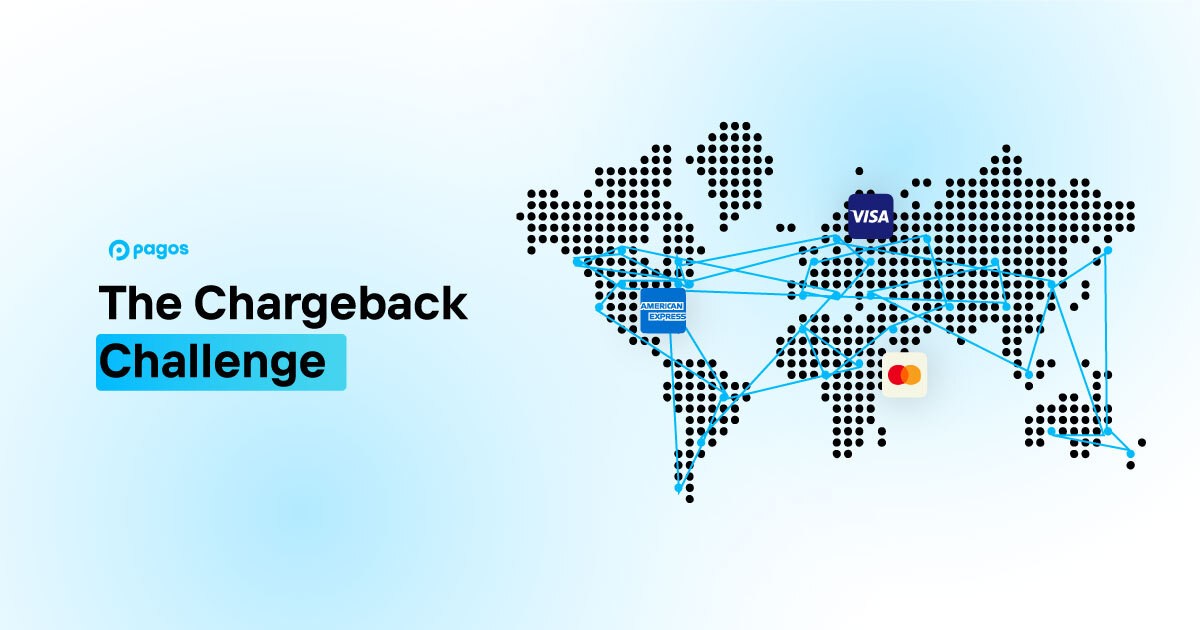 The Chargeback Challenge | Pagos Blog