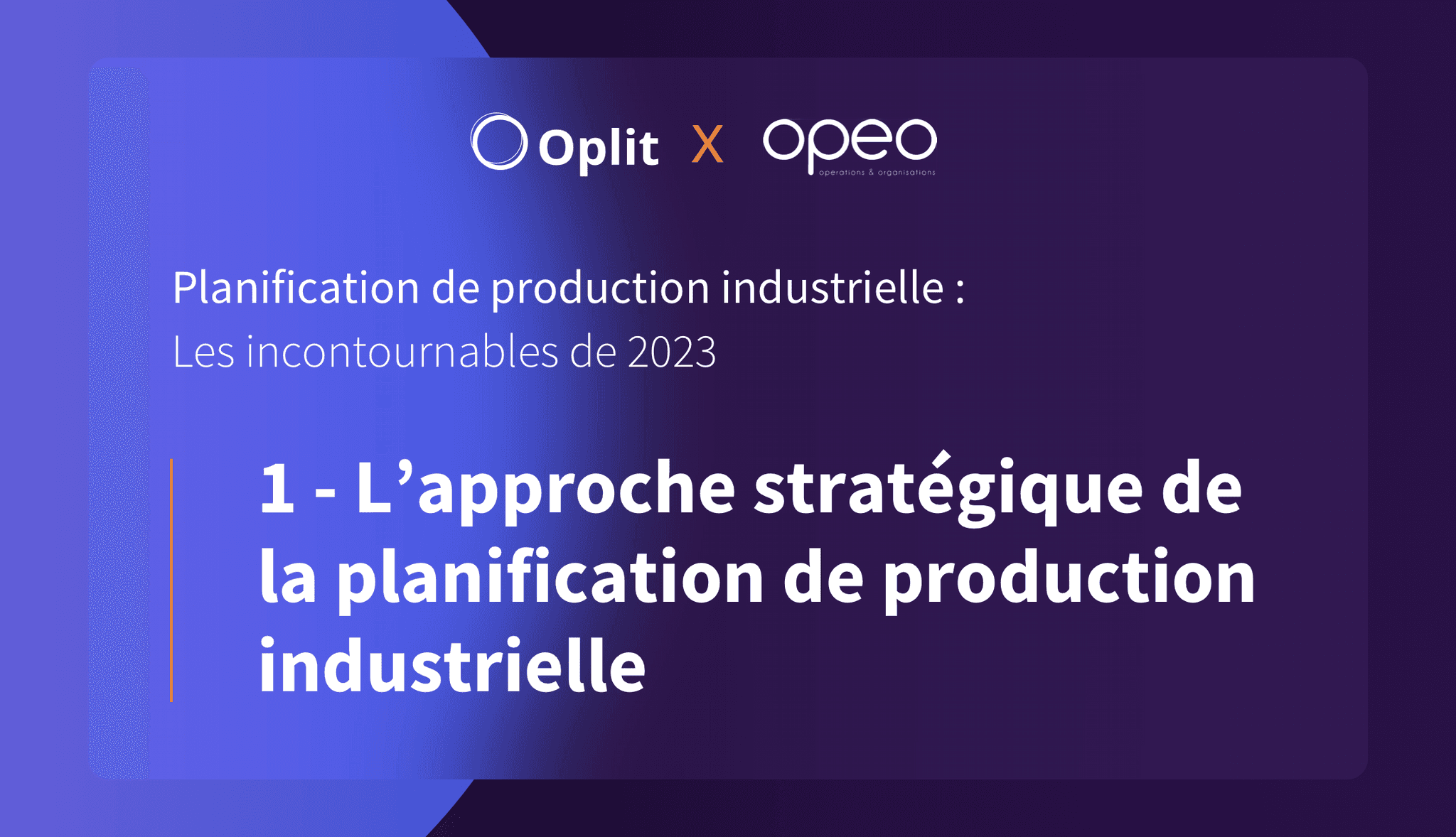L’approche stratégique de la planification de production industrielle ...