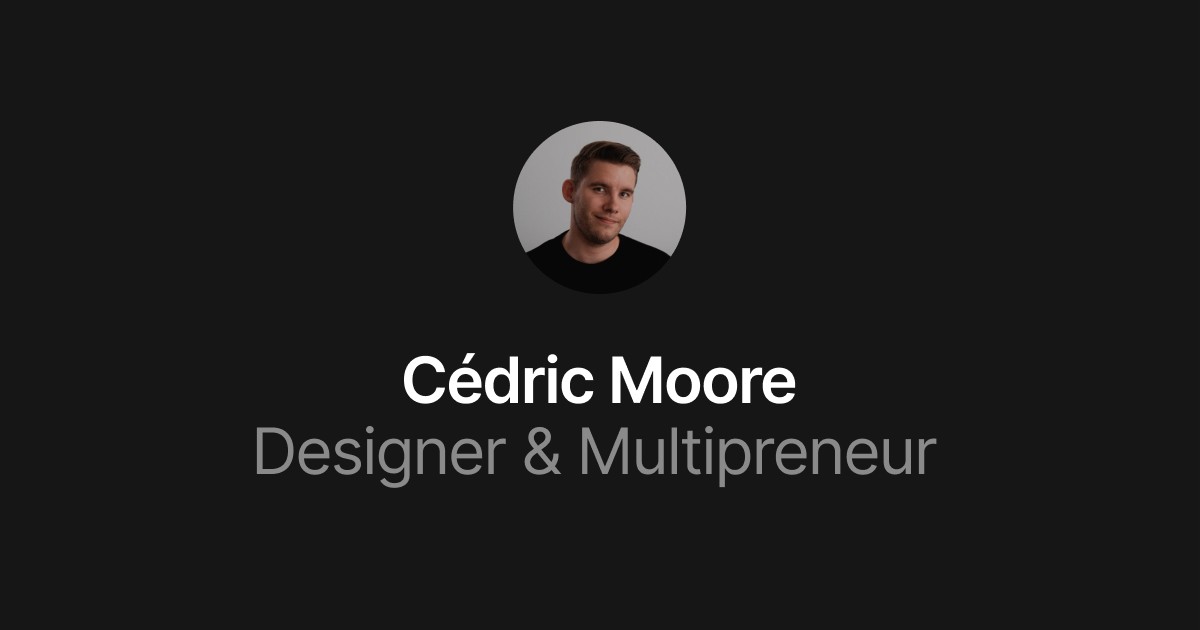 Cédric Moore – Designer & NoCode Expert