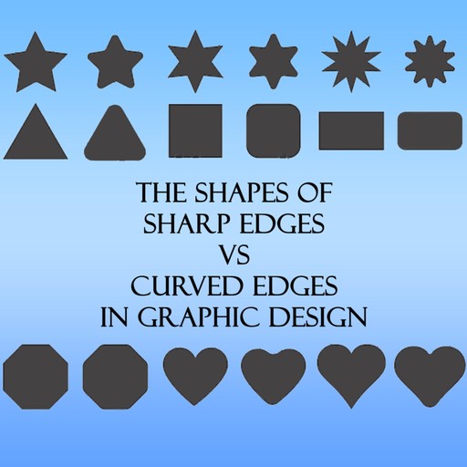 The Meaning of Shapes In Graphic Designing & How To Use Them
