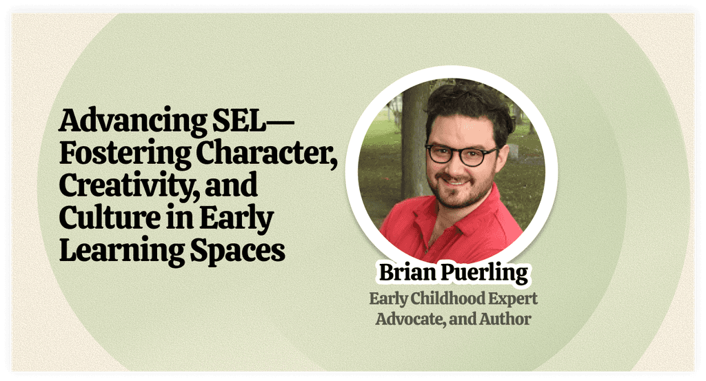 Advancing SEL—Fostering Character, Creativity, and Culture in Early ...
