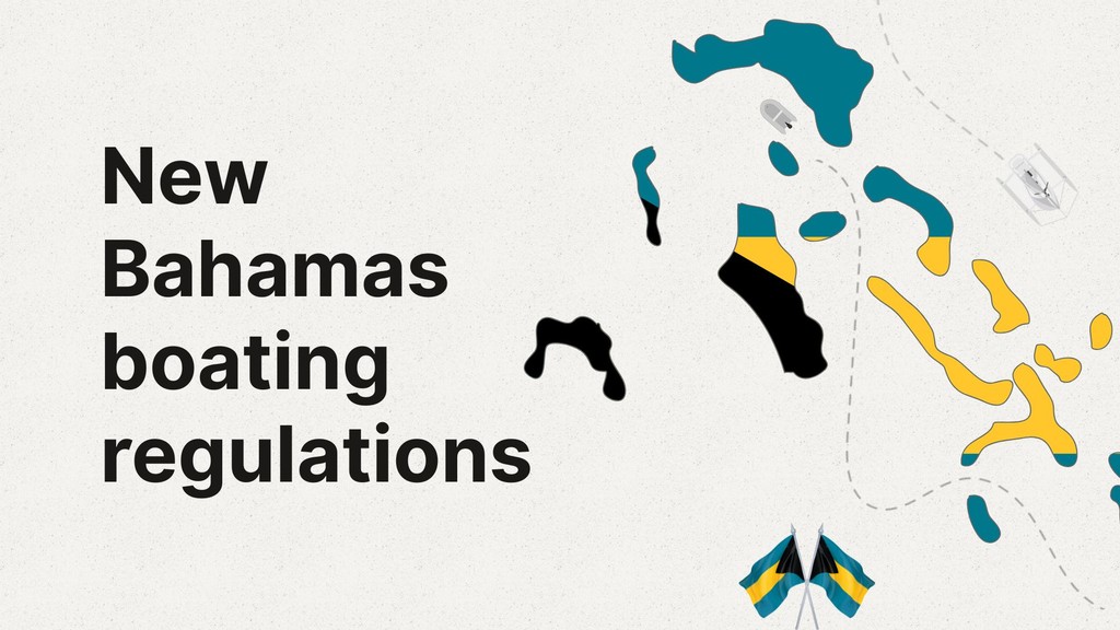 New Bahamas Cruising Fees Explained: What Boaters Need to Know in 2025 ...