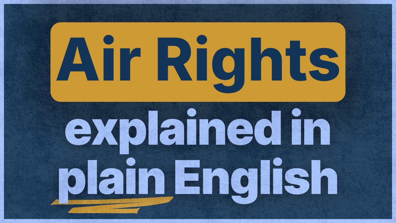 Air Rights in Real Estate: Your Guide to Building Up