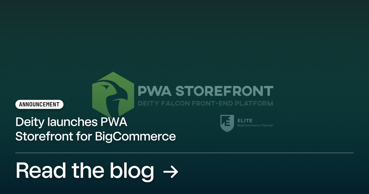 Deity launches PWA Storefront for BigCommerce - Ultra Commerce
