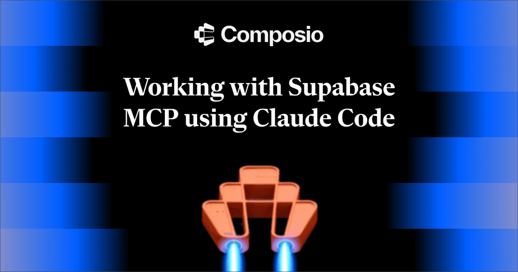 How to use Supabase MCP with Claude Code - Composio