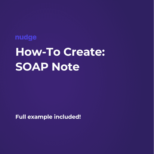 Nudge - AI Powered SOAP Notes for PMHNPs, Psychiatrists, Therapists ...