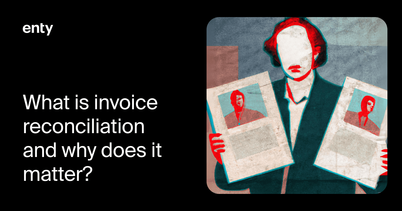 What Is Invoice Reconciliation and Why Does It Matter?