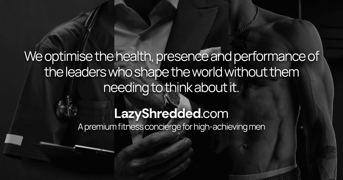 Premium Concierge Fitness for High-Achieving Men | LazyShredded