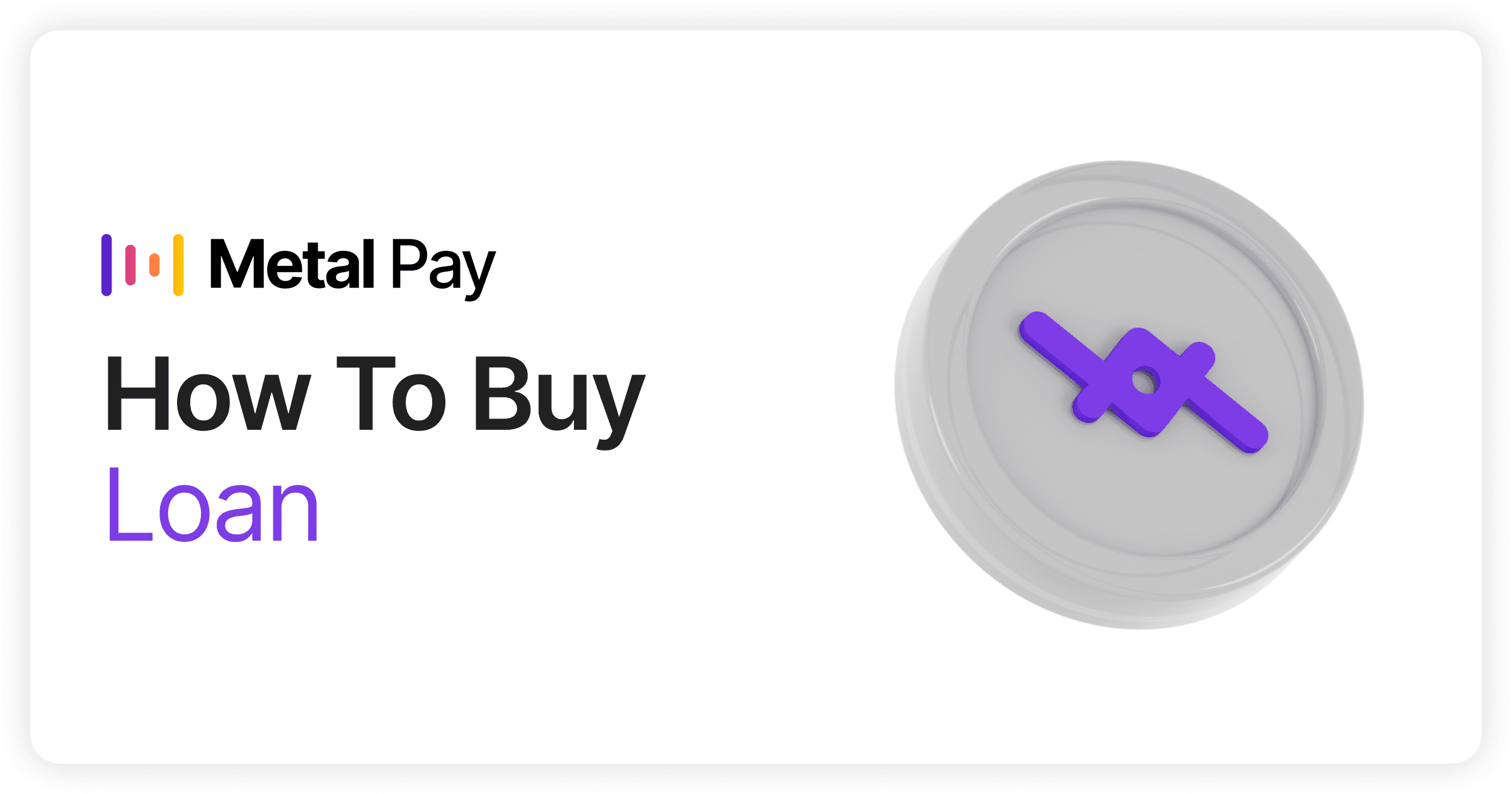 How To Buy Loan Protocol (LOAN) | Metal Pay - Crypto, The Right Way.