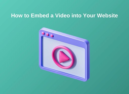 How to Embed a Video into Your Website