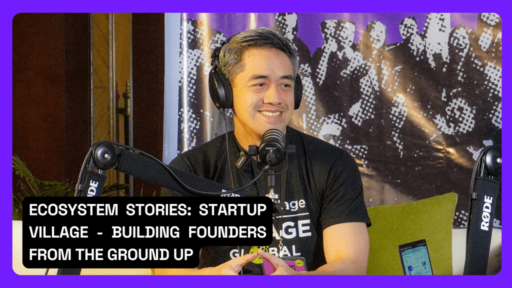 Ecosystem Stories: Startup Village - Building Founders from the Ground Up | StellarPH