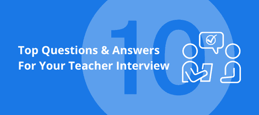 Teacher Interview: 10 Questions To Prepare For | Zen Educate
