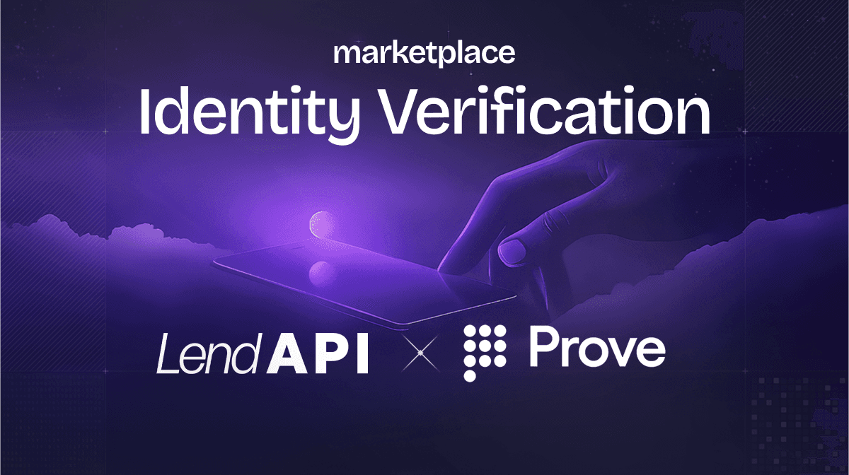Prove - FinTech Marketplace - Identity Verification - LendAPI