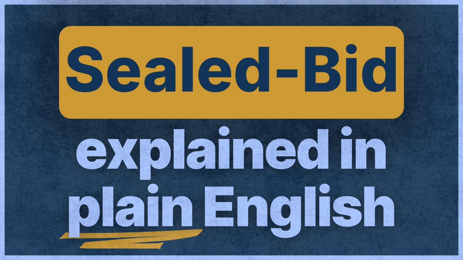 Sealed-Bid House Offers: A Complete Guide for Buyers