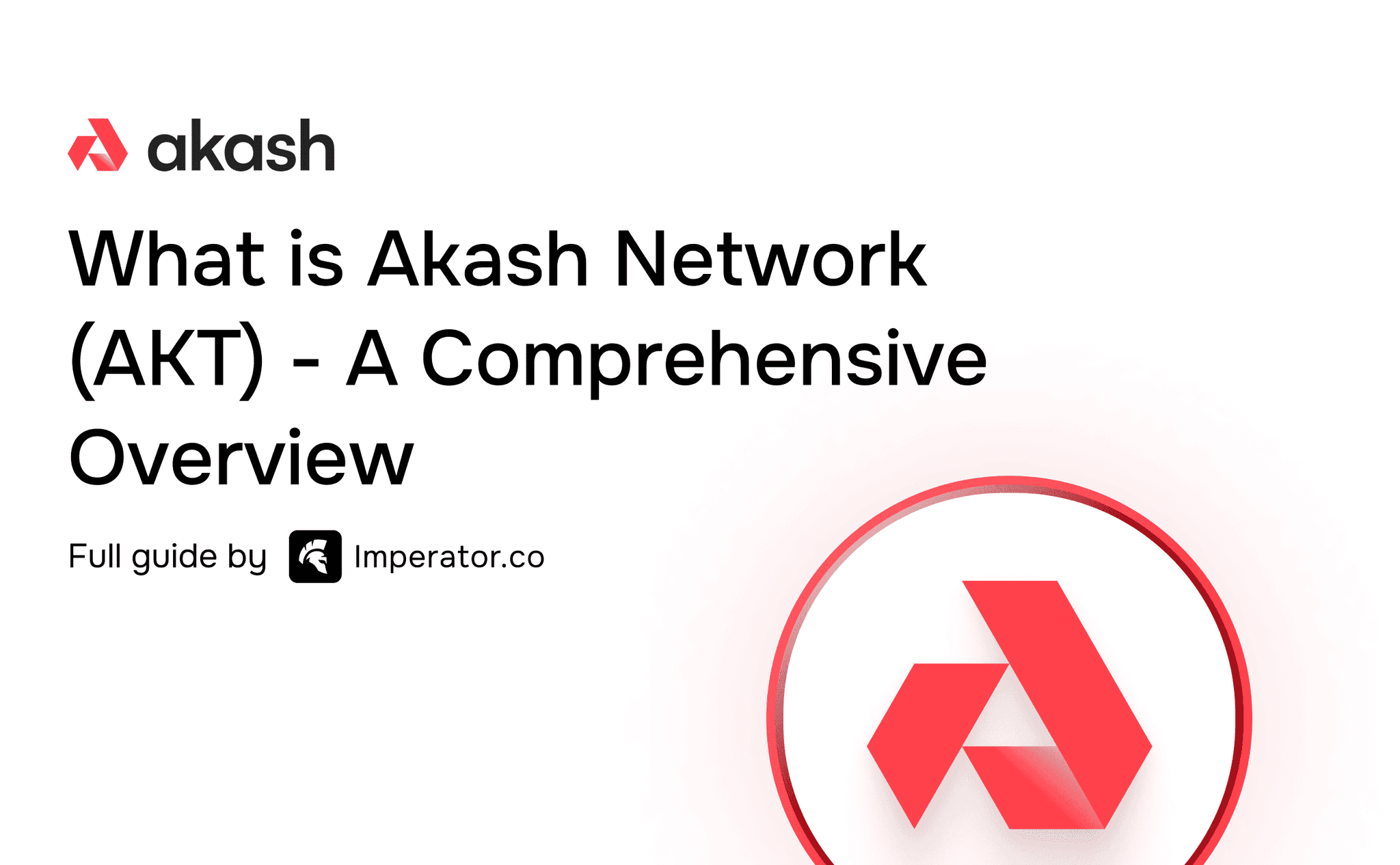 What is Akash Network (AKT) - A Comprehensive Overview