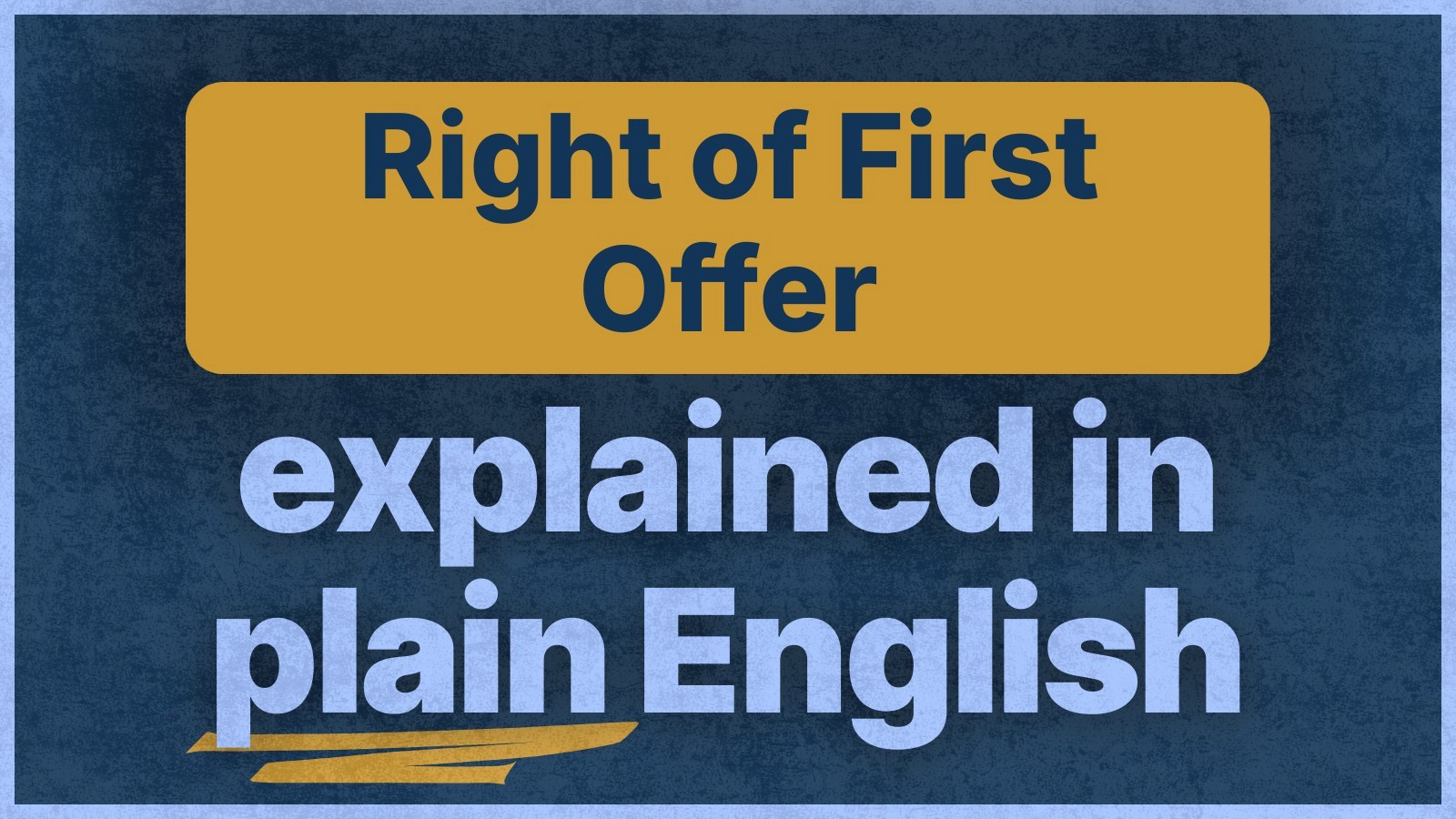 Right of First Offer: First Dibs in Real Estate Deals