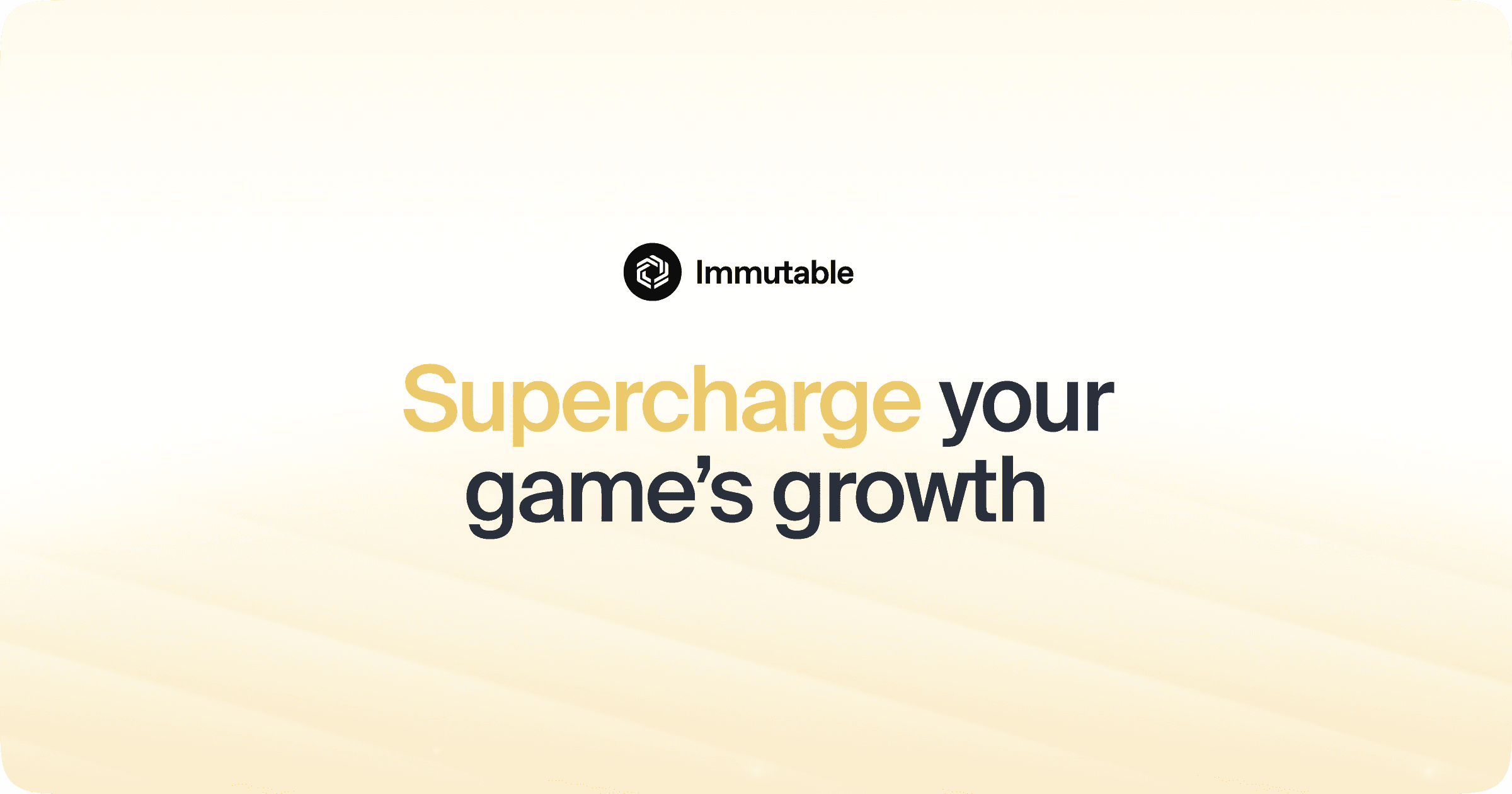 Immutable | Supercharge Your Game’s Growth