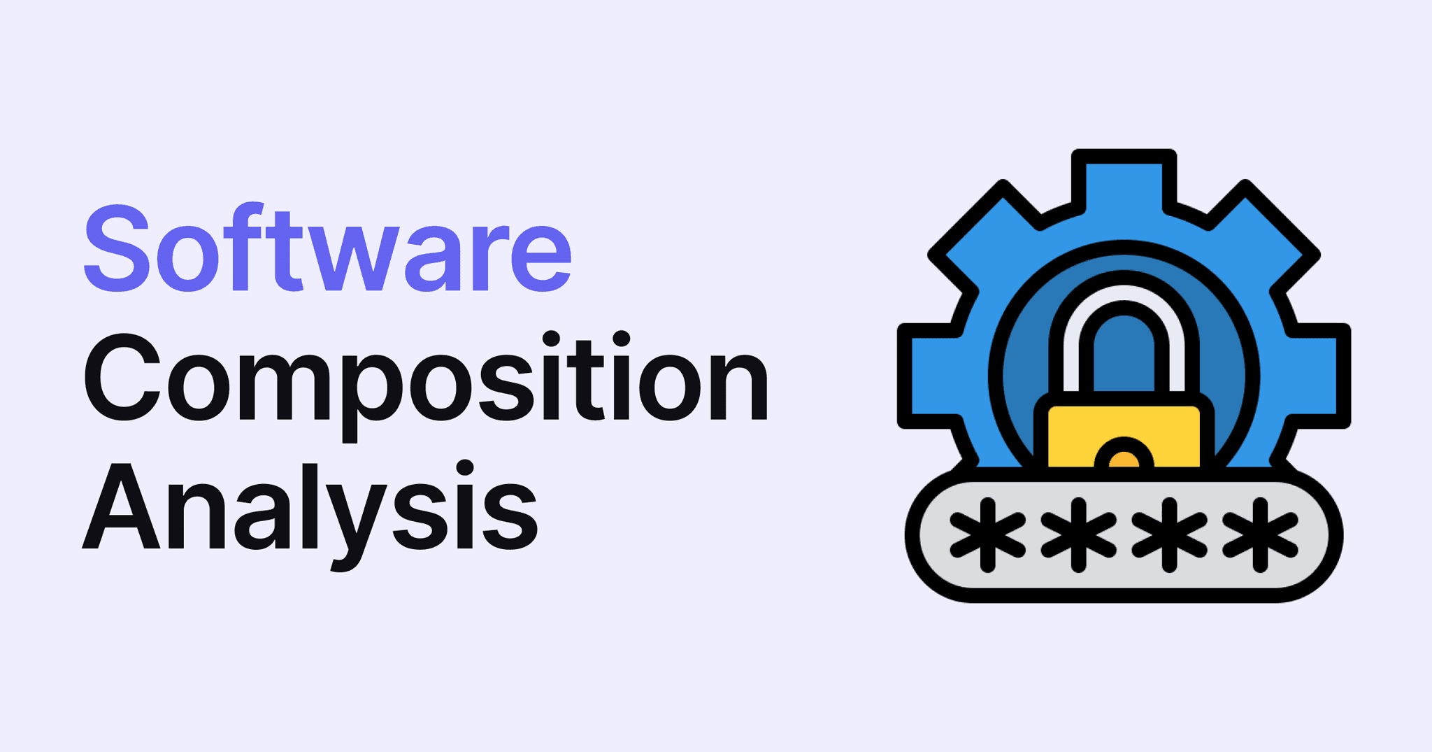What Is Software Composition Analysis (SCA)? [2025 Practical Guide]