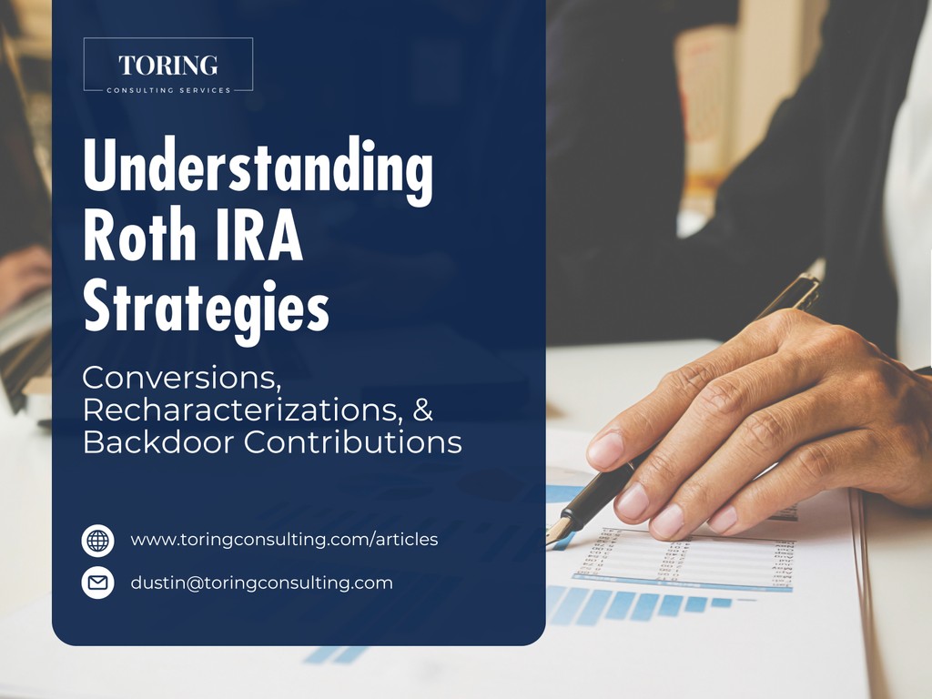 Understanding Roth IRA Strategies: Conversions, Recharacterizations ...