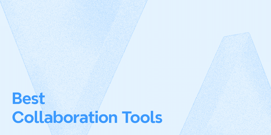 Top 10 Collaboration Tools for Effective Teamwork in 2025