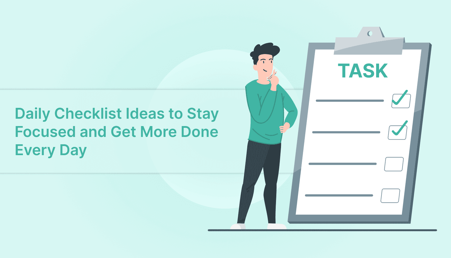 Daily Checklist Ideas to Stay Focused and Get More Done Every Day - Akiflow