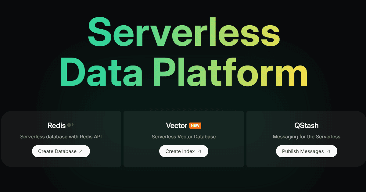 Upstash: Serverless Data Platform