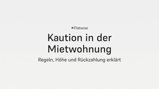 Kaution in der Mietwohnung: Regeln, Höhe und Rückzahlung erklärt