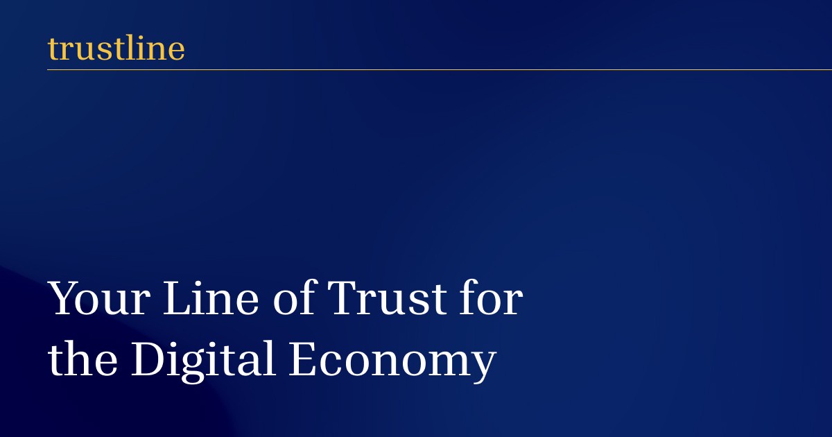 trustline | building trust for the digital economy